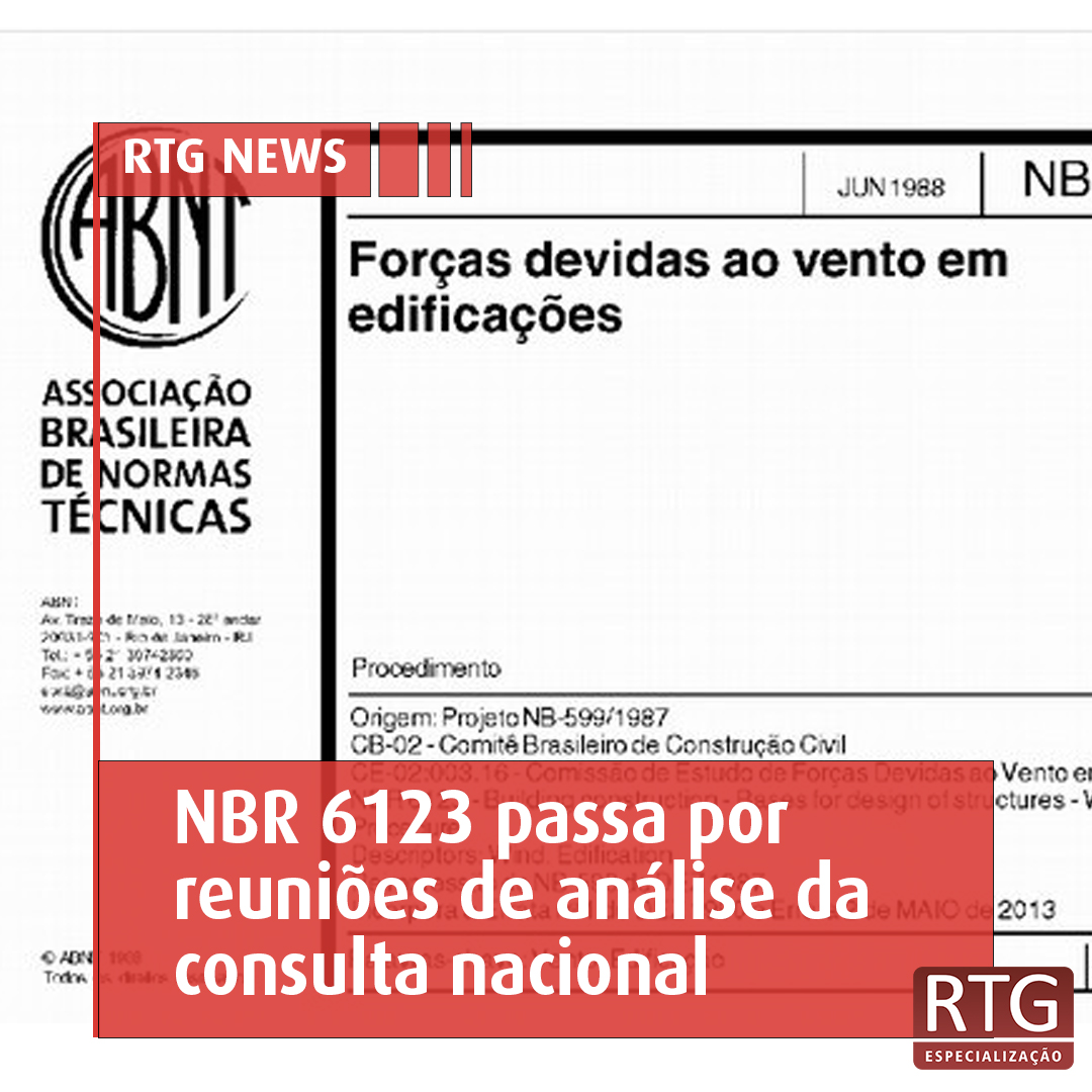 NBR 6123 passa por reuniões de Análise da Consulta Nacional. – RTG